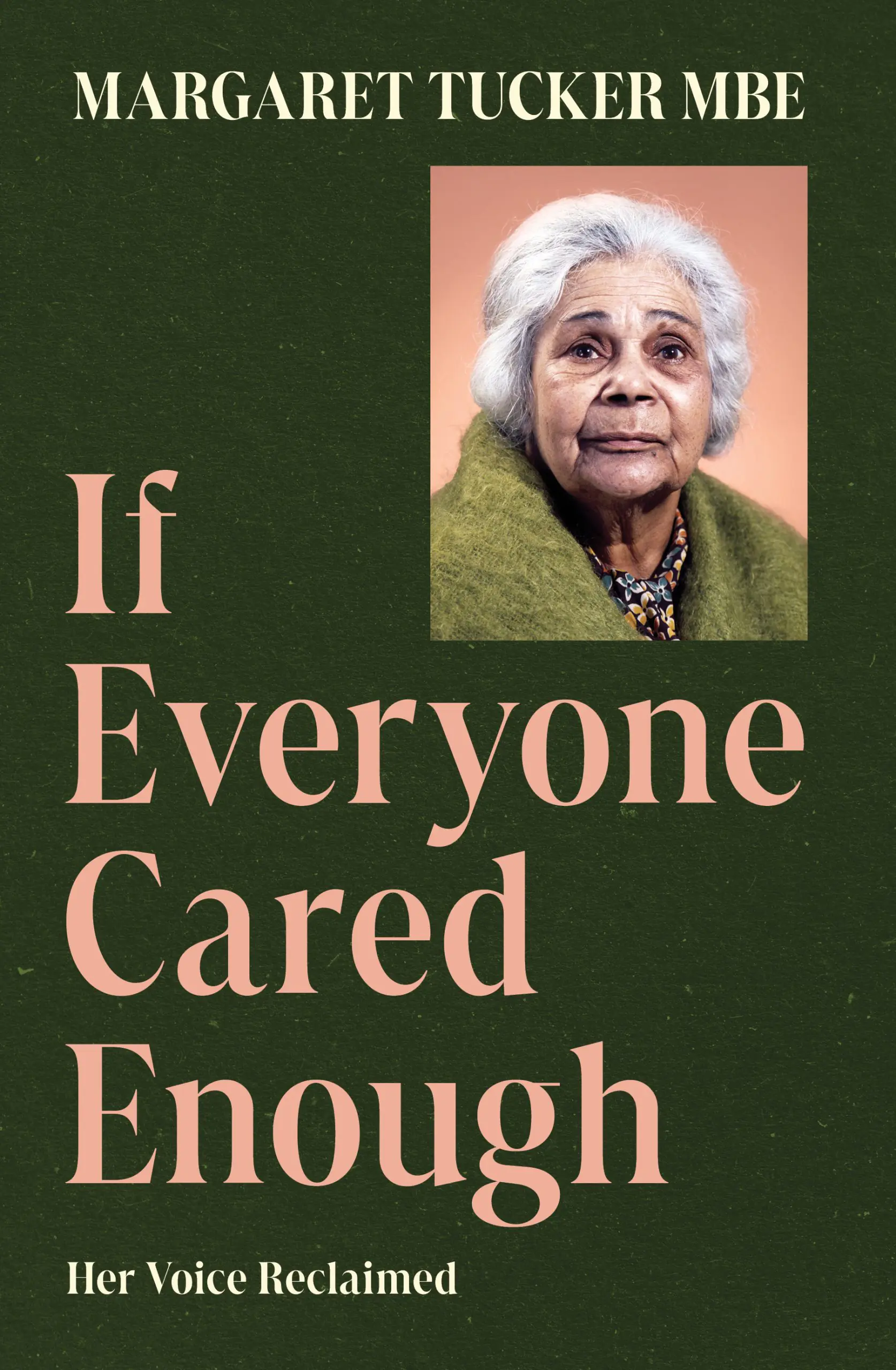 Extract – If Everyone Cared Enough by Margaret Tucker MBE | Good Reading