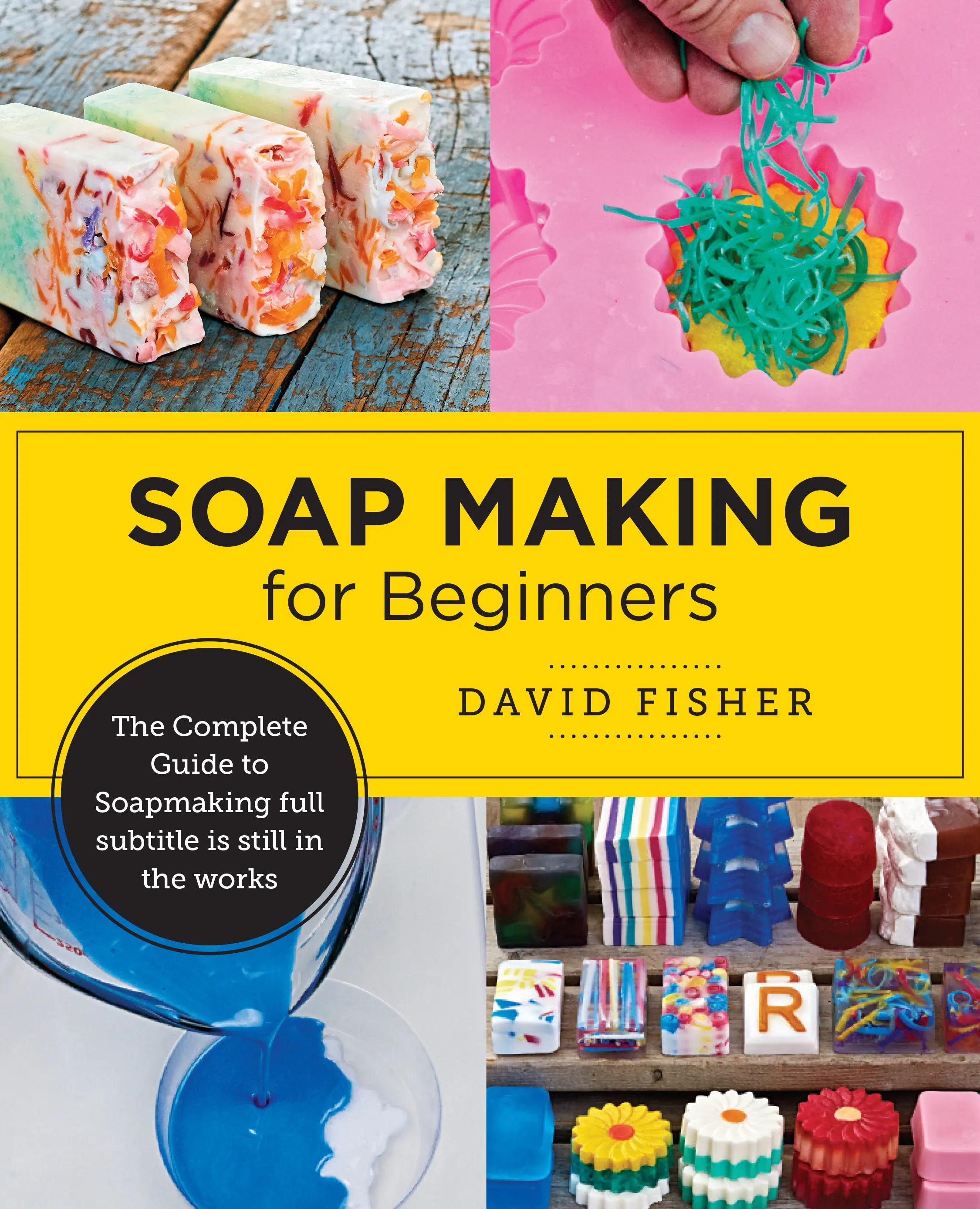 Soap Making for Beginners • Good Reading