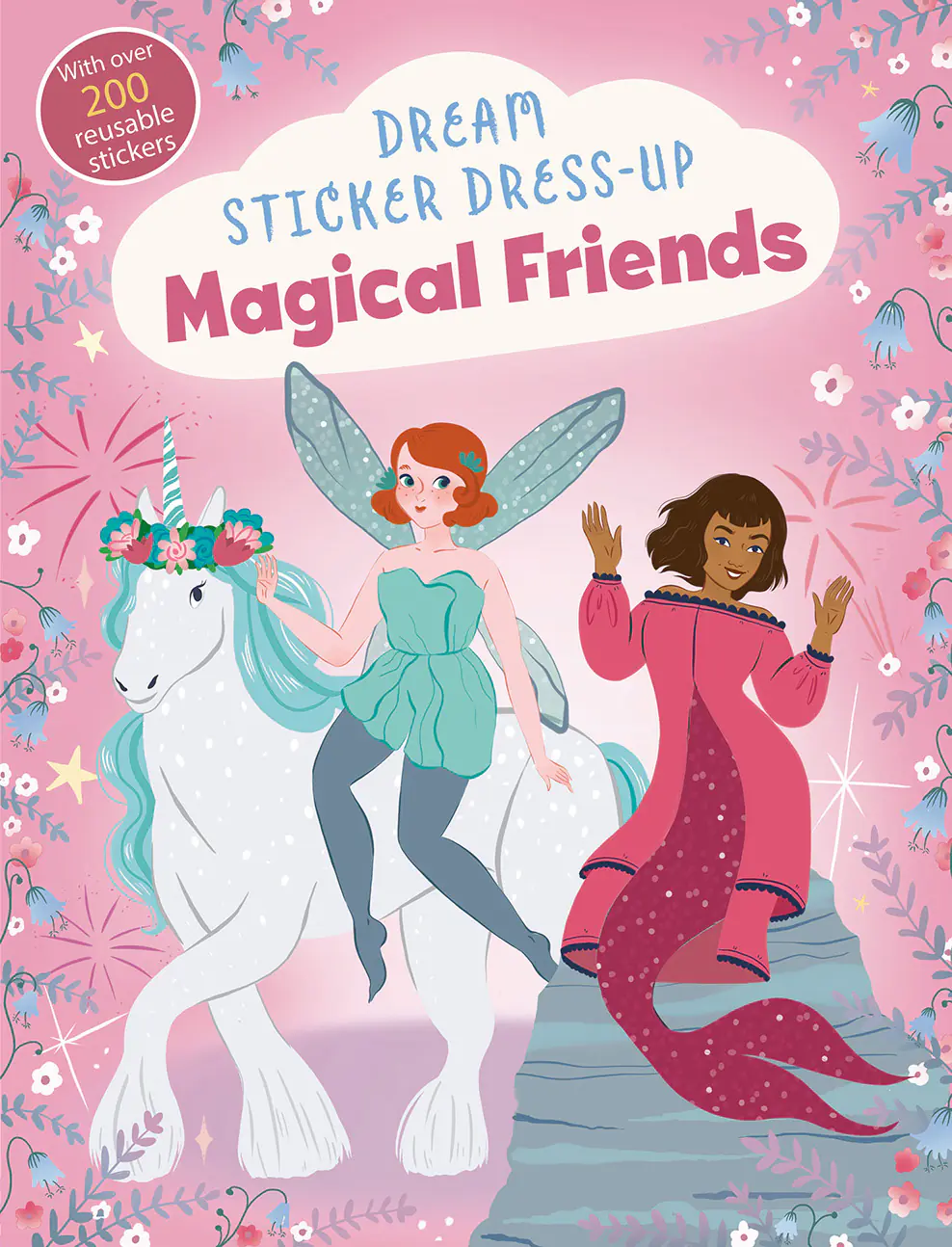 Dream Sticker Makeover: Magical Friends • Good Reading