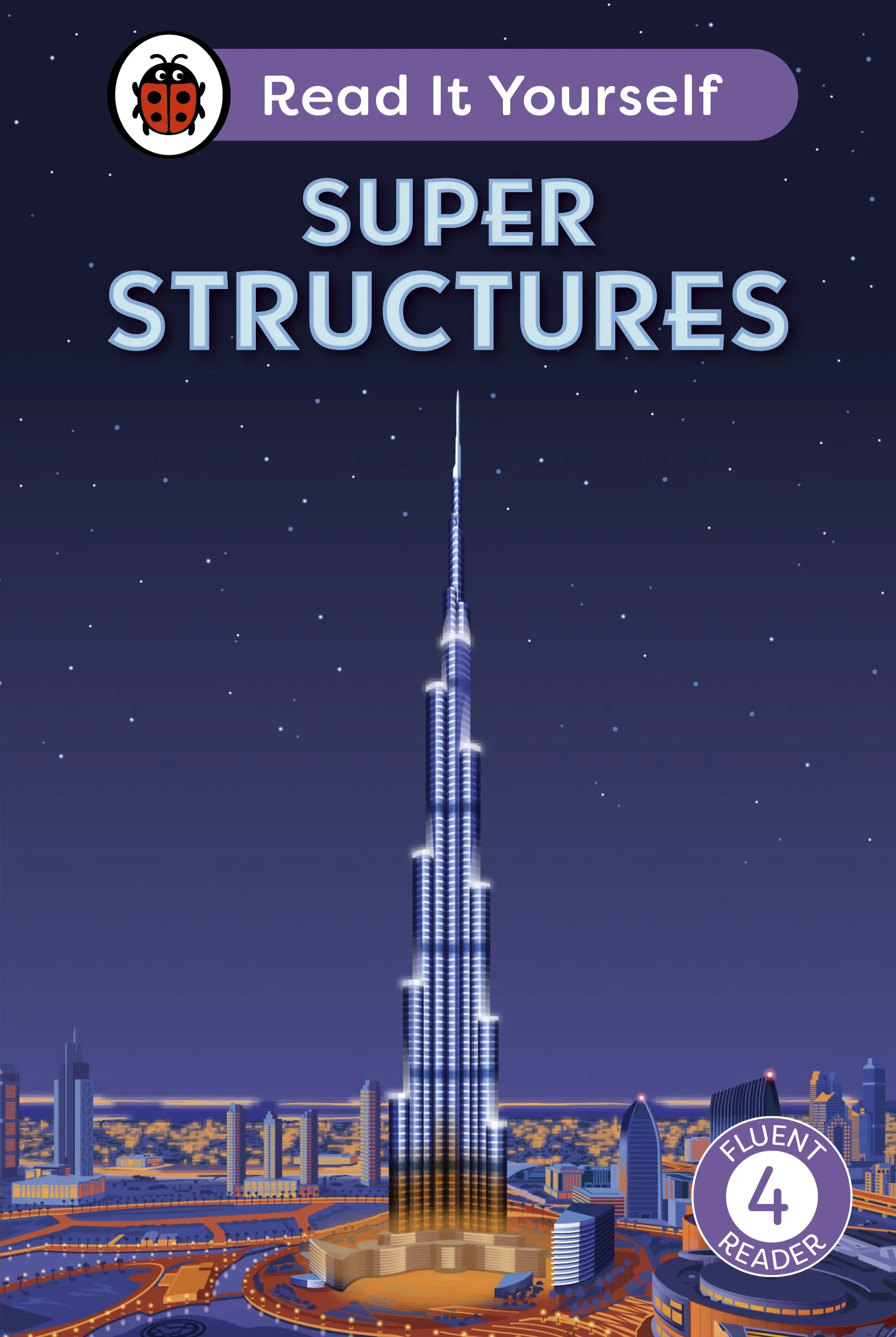 Super Structures: Read It Yourself – Level 4 Fluent Reader